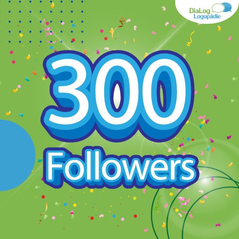 300 Follower auf Instagram! – DiaLog Logopädie